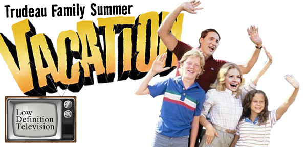 Justin Trudeau in Summer Vacation! – Frank Magazine